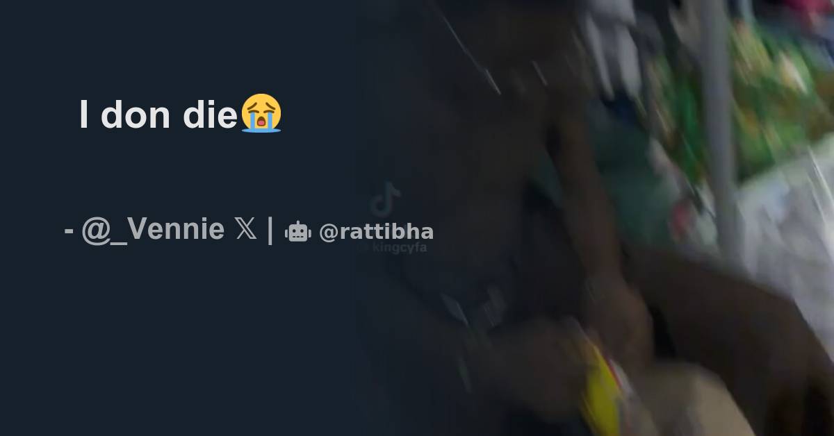 I don die😭 - المسلسل من Big Vee💫 @_Vennie - رتبها