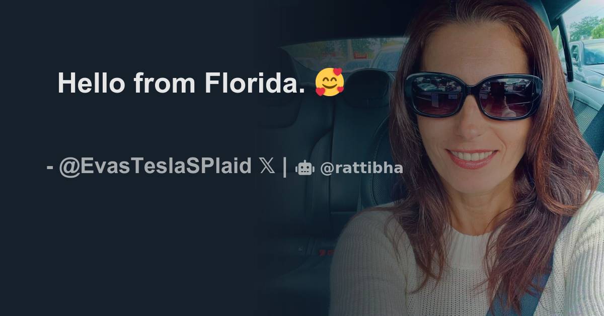 Hello from Florida. 🥰 - المسلسل من Eva McMillan ♥️ @EvasTeslaSPlaid - رتبها
