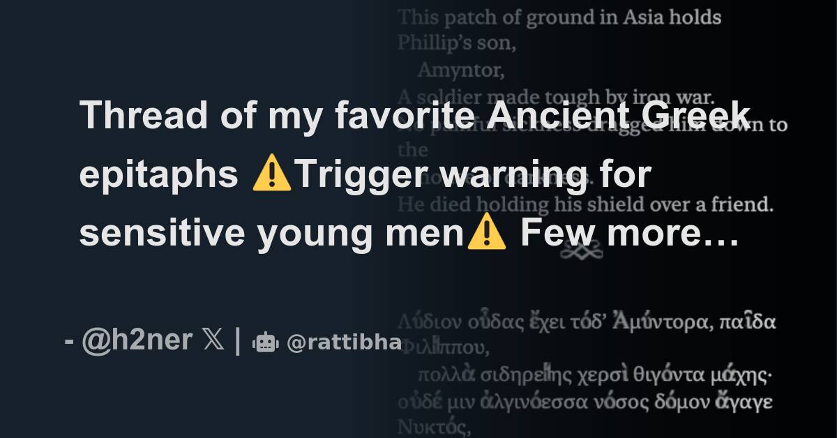 Thread of my favorite Ancient Greek epitaphs ⚠️Trigger warning for ...
