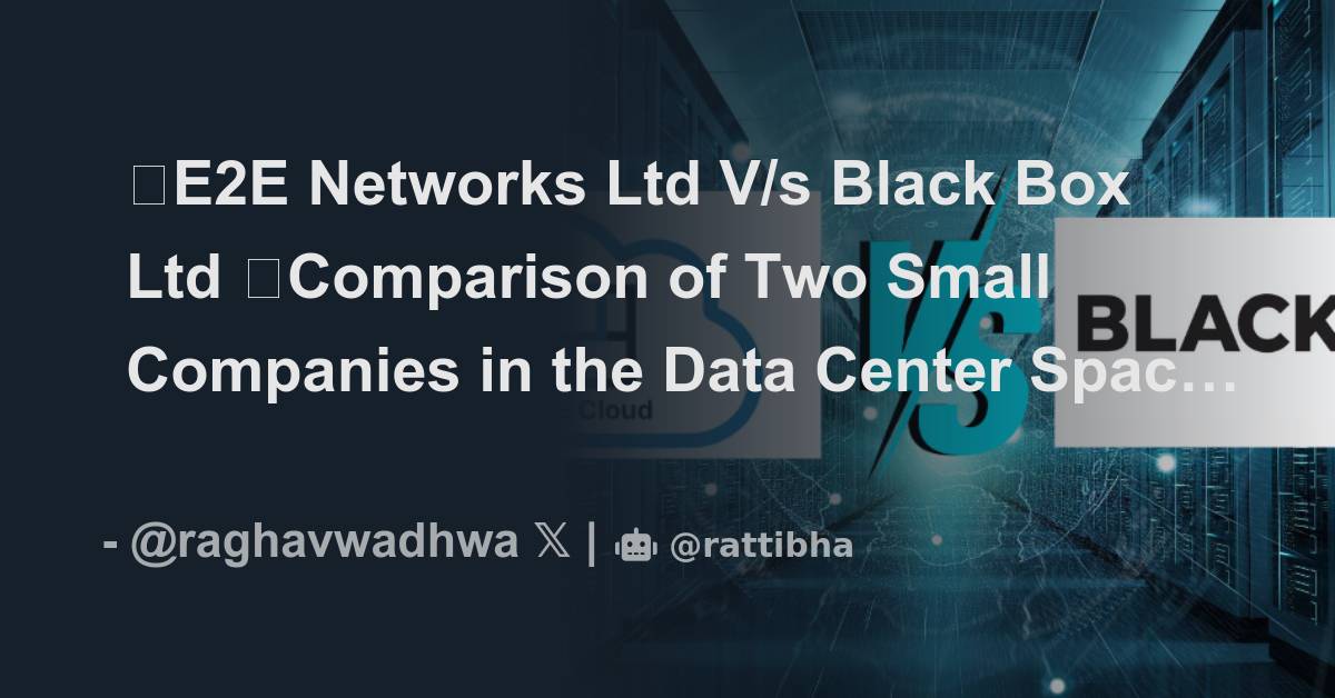 E2E Networks Ltd V/s Black Box Ltd 🛜Comparison of Two Small Companies ...