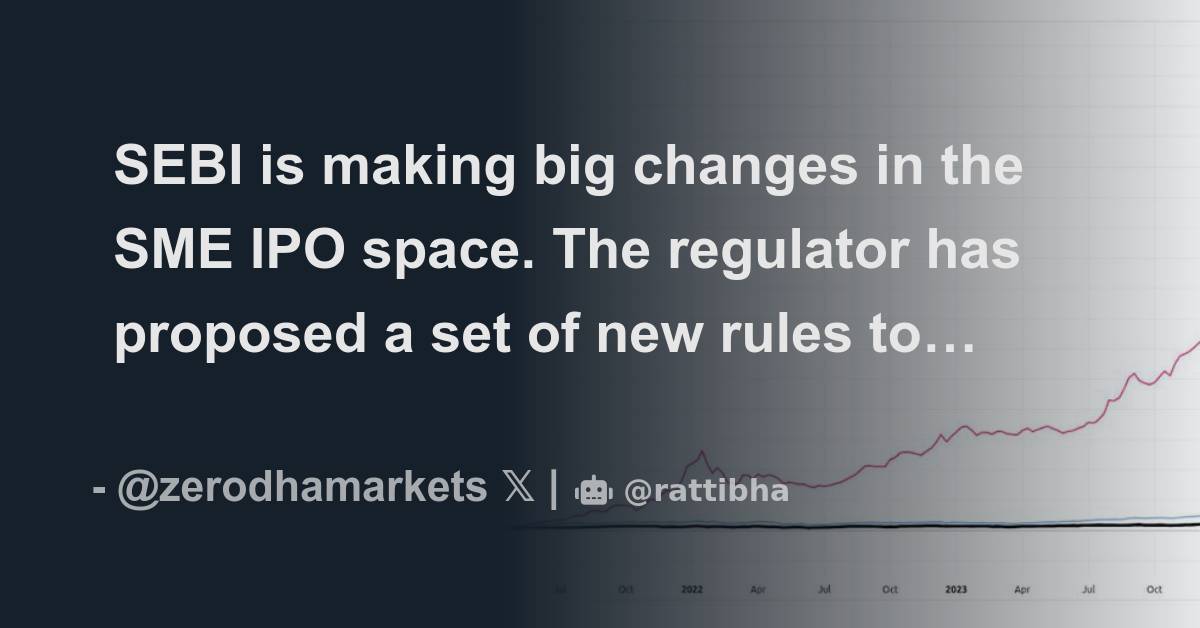SEBI is making big changes in the SME IPO space. The regulator has proposed a set of new rules ...