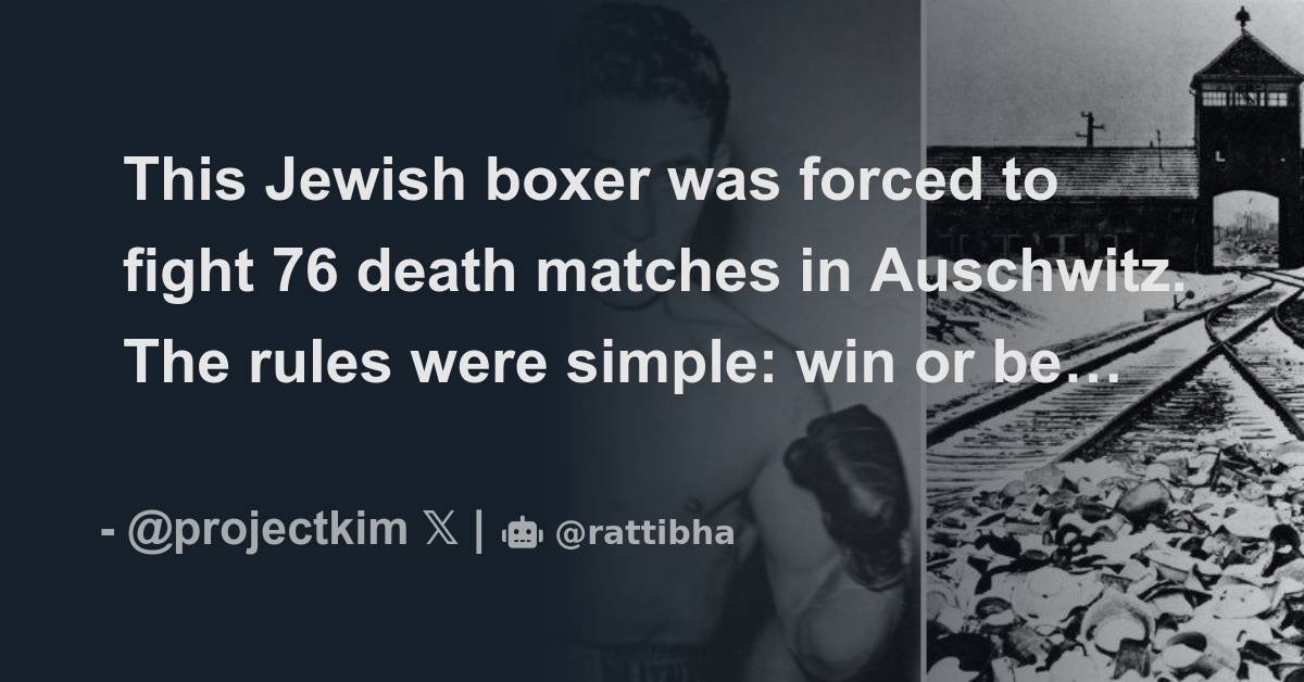 This Jewish boxer was forced to fight 76 death matches in Auschwitz ...