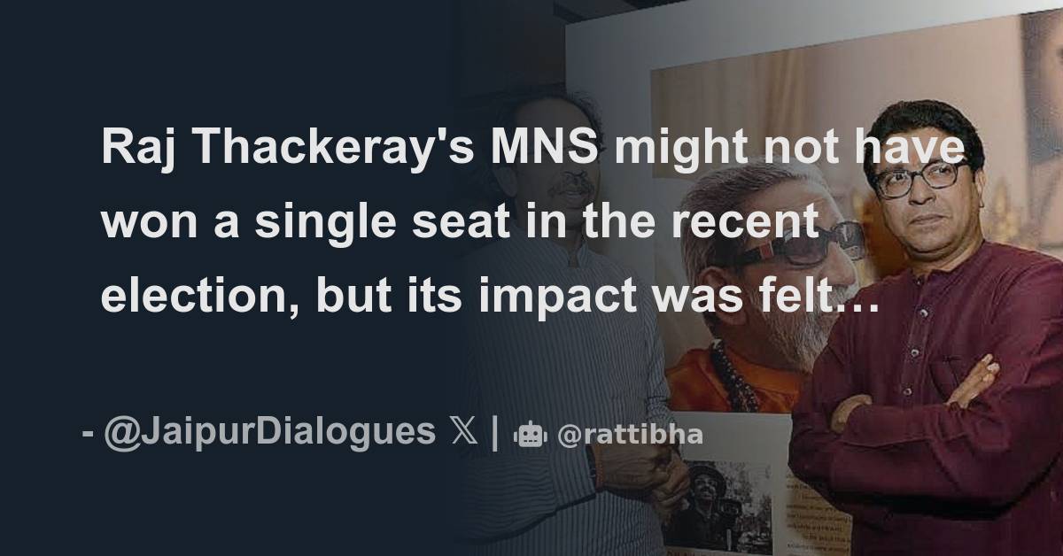 Raj Thackeray's MNS might not have won a single seat in the recent election, but its impact was ...