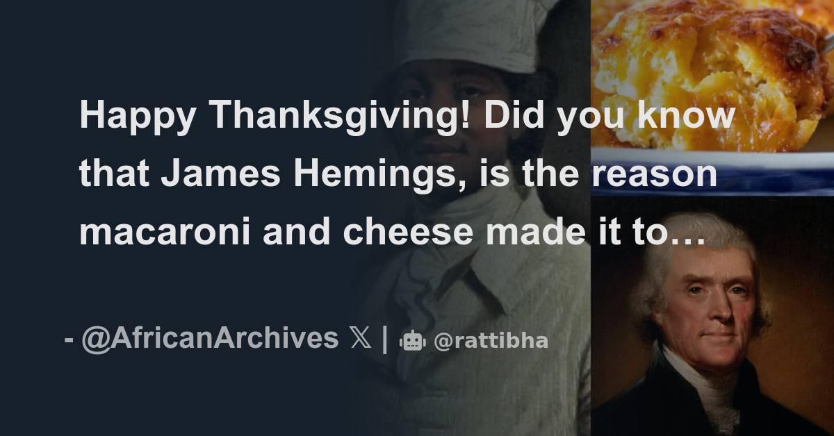 Happy Thanksgiving! Did you know that James Hemings, is the reason ...