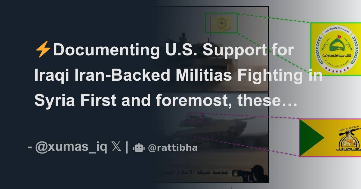 ⚡Documenting U.S. Support for Iraqi Iran-Backed Militias Fighting in ...