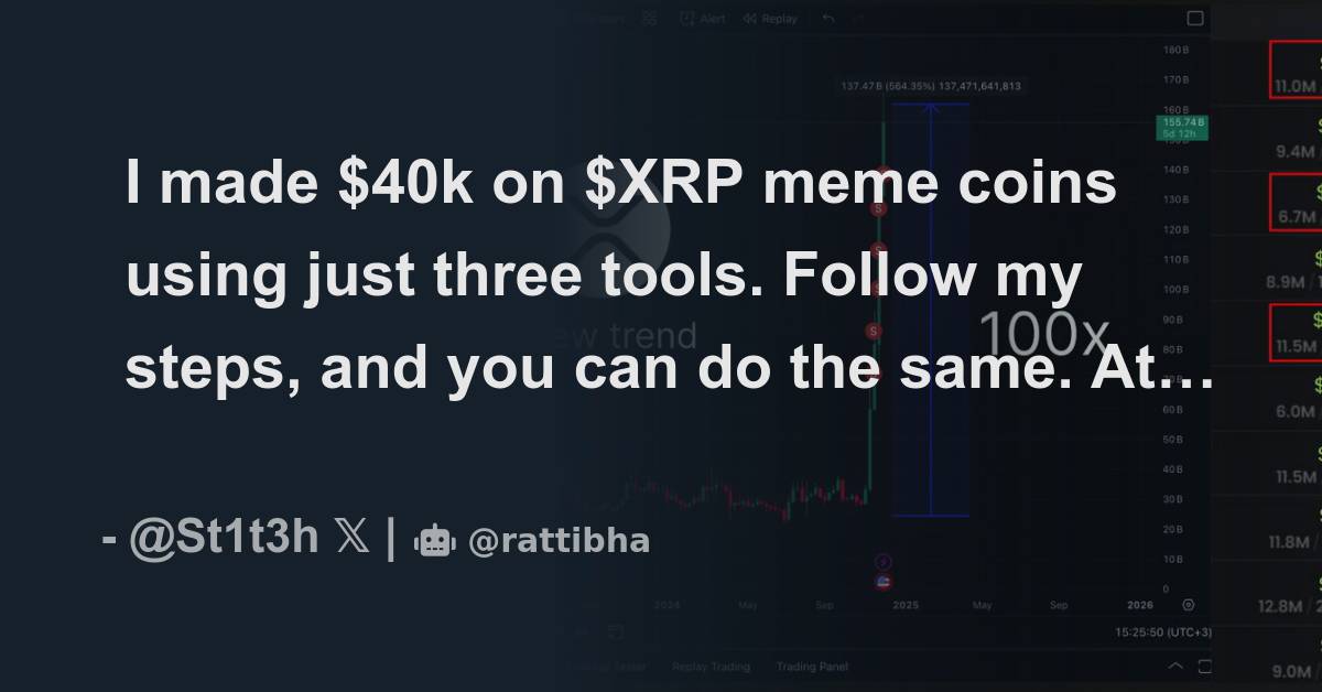 I made $40k on $XRP meme coins using just three tools. Follow my steps ...
