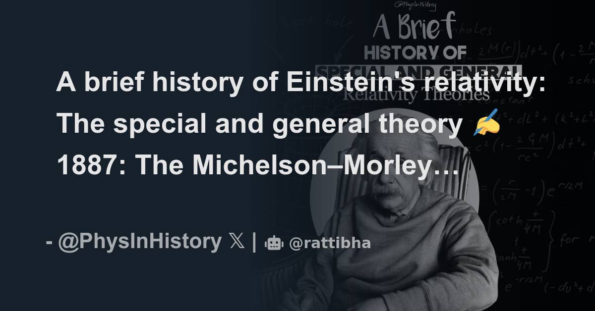 A brief history of Einstein's relativity: The special and general ...