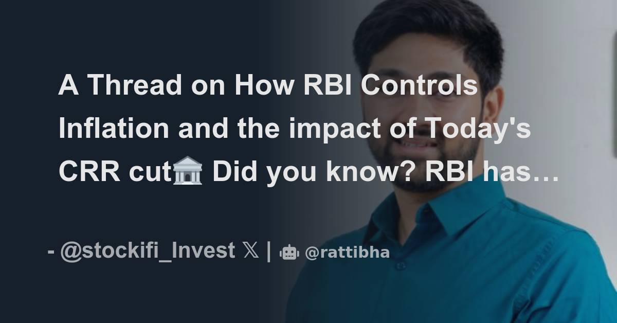 A Thread on How RBI Controls Inflation and the impact of Today's CRR ...