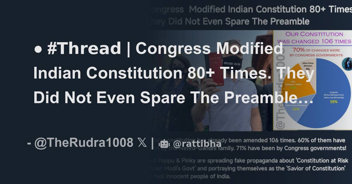 #𝗧𝗵𝗿𝗲𝗮𝗱 | Congress Modified Indian Constitution 80+ Times. They Did Not ...