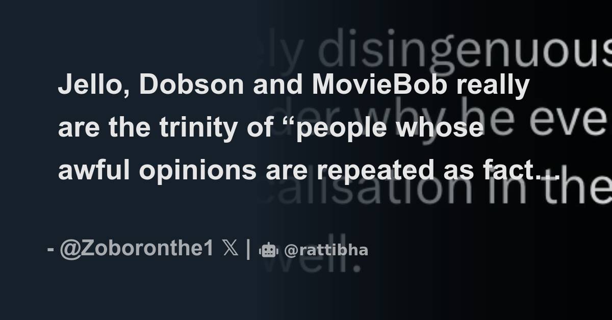 Jello, Dobson and MovieBob really are the trinity of “people whose ...