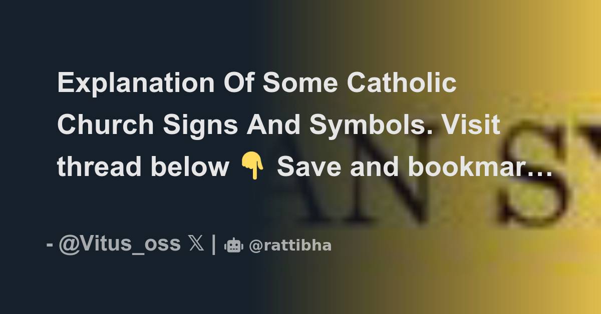 Explanation Of Some Catholic Church Signs And Symbols. Visit thread ...