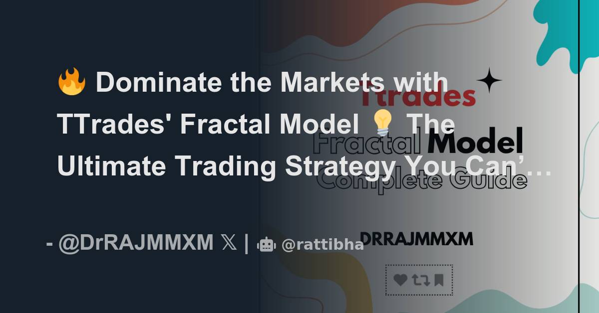 🔥 Dominate the Markets with TTrades' Fractal Model 💡 The Ultimate ...