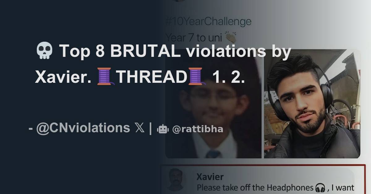 💀 Top 8 BRUTAL violations by Xavier. 🧵THREAD🧵 1. - Thread from ...