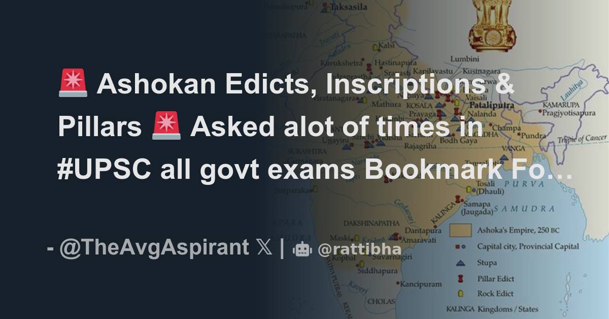 🚨 Ashokan Edicts, Inscriptions & Pillars 🚨 Asked alot of times in #UPSC ...