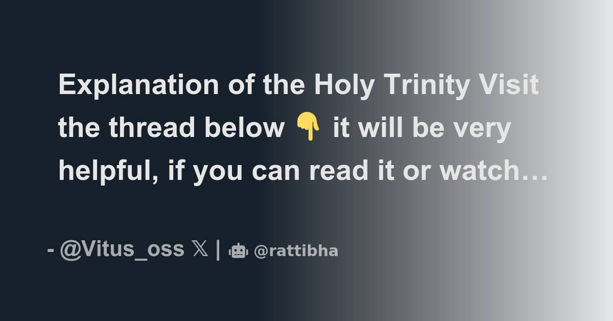 Explanation of the Holy Trinity Visit the thread below 👇 it will be ...