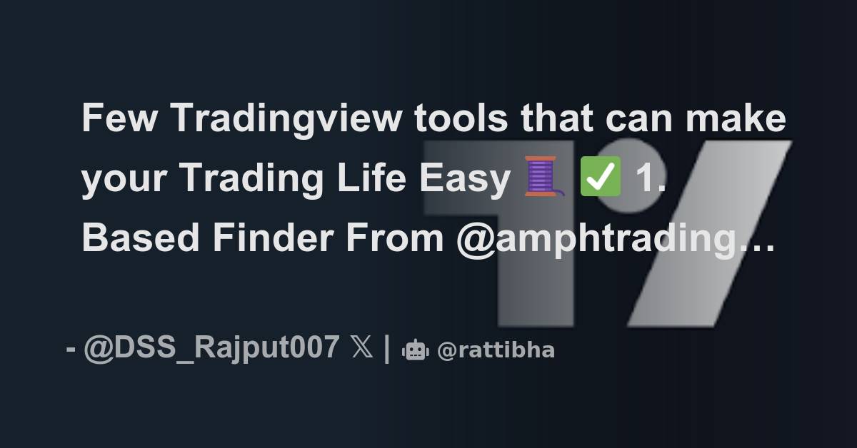 Few Tradingview tools that can make your Trading Life Easy 🧵 - Thread from DSS @DSS_Rajput007 ...