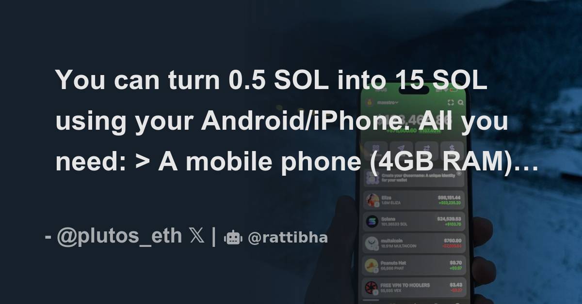 You can turn 0.5 SOL into 15 SOL using your Android/iPhone. All you ...