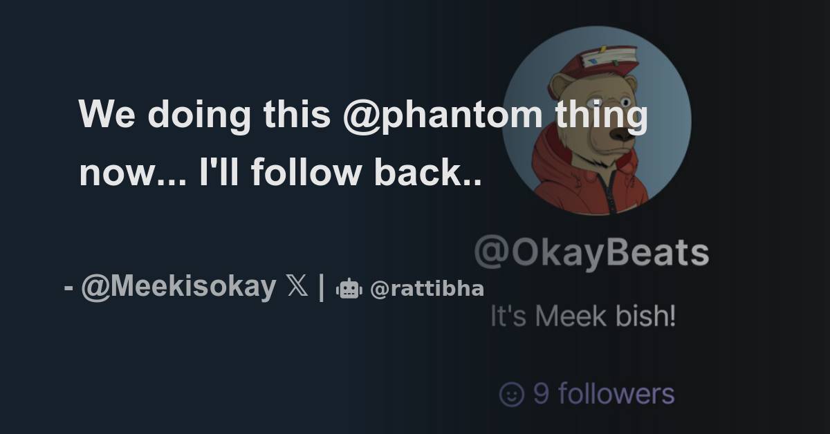 We doing this @phantom thing now... I'll follow back.. - Thread from ...