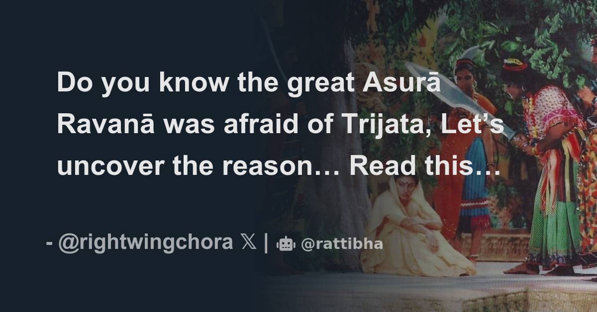 Do you know the great Asurā Ravanā was afraid of Trijata, Let’s uncover ...