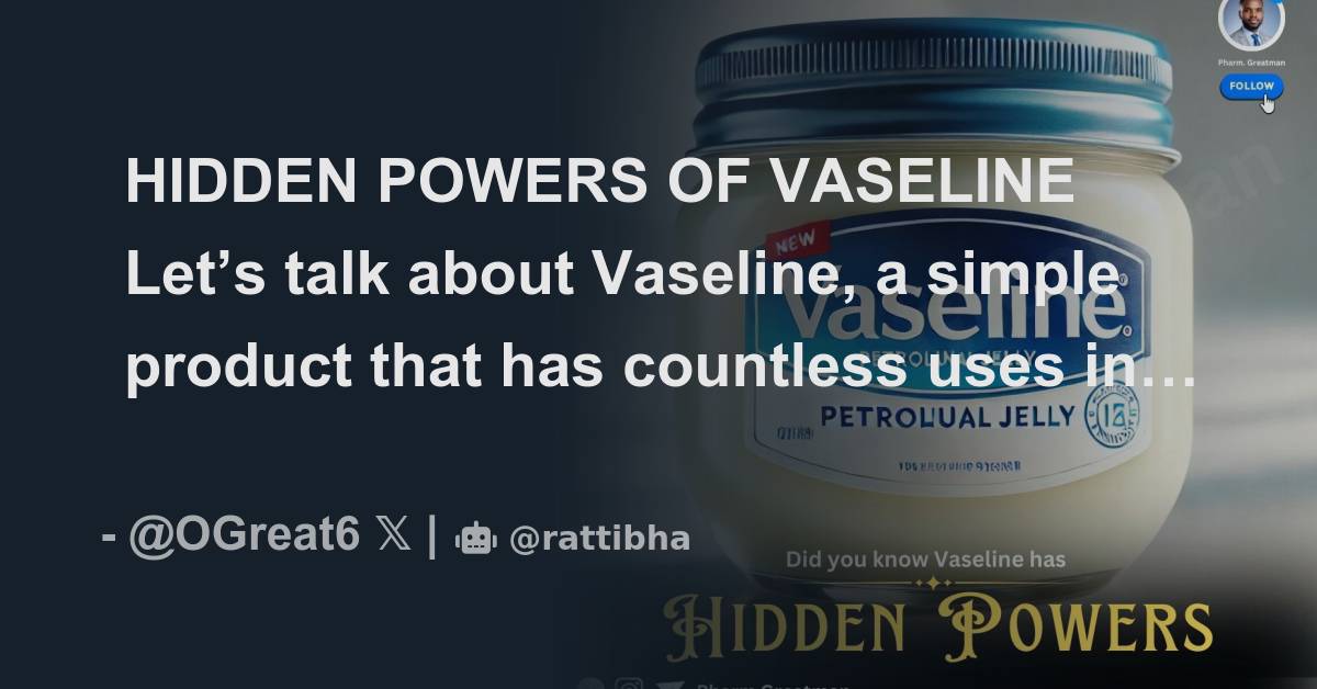 HIDDEN POWERS OF VASELINE Let’s talk about Vaseline, a simple product that has countless uses in ...