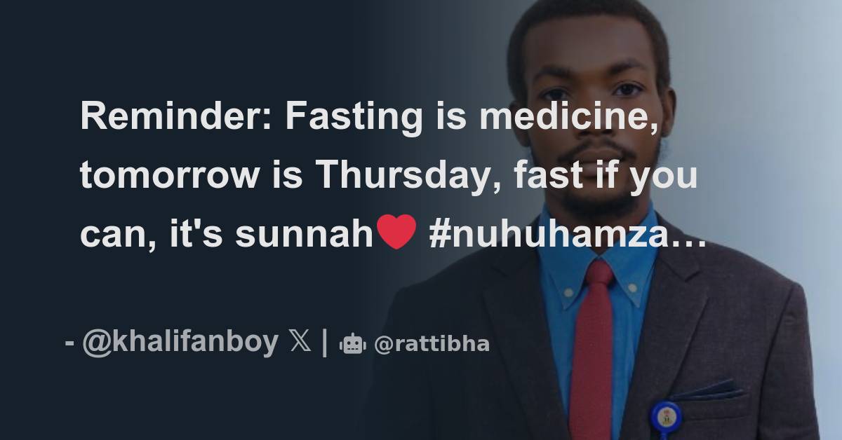 Reminder: Fasting is medicine, tomorrow is Thursday, fast if you can ...