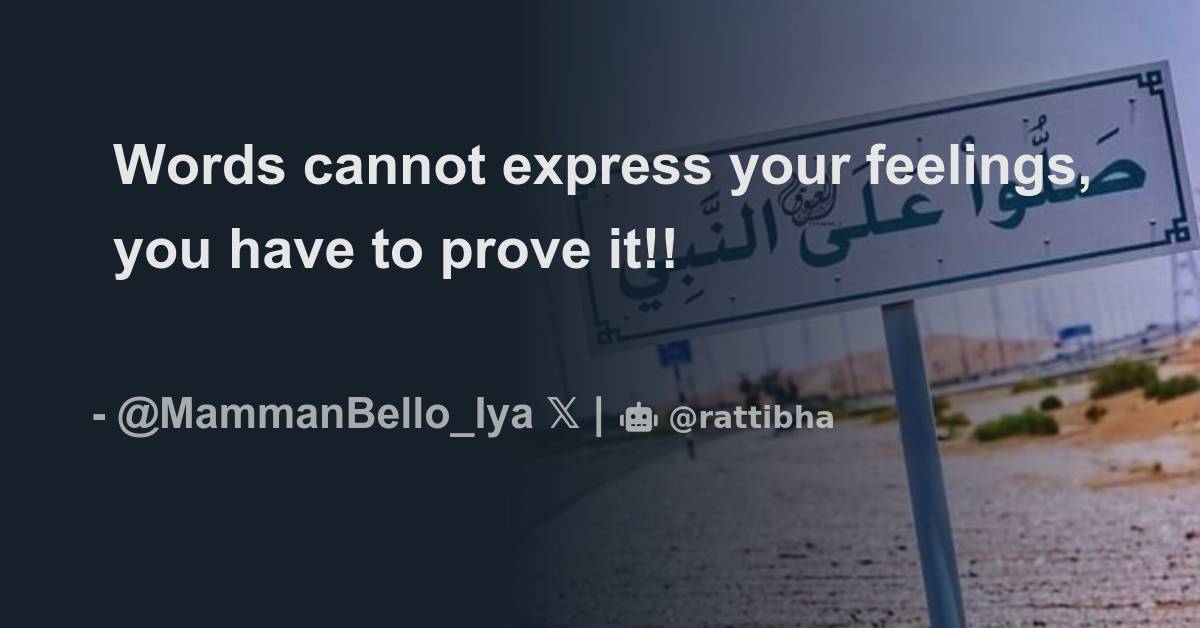 Words cannot express your feelings, you have to prove it!! - Thread ...