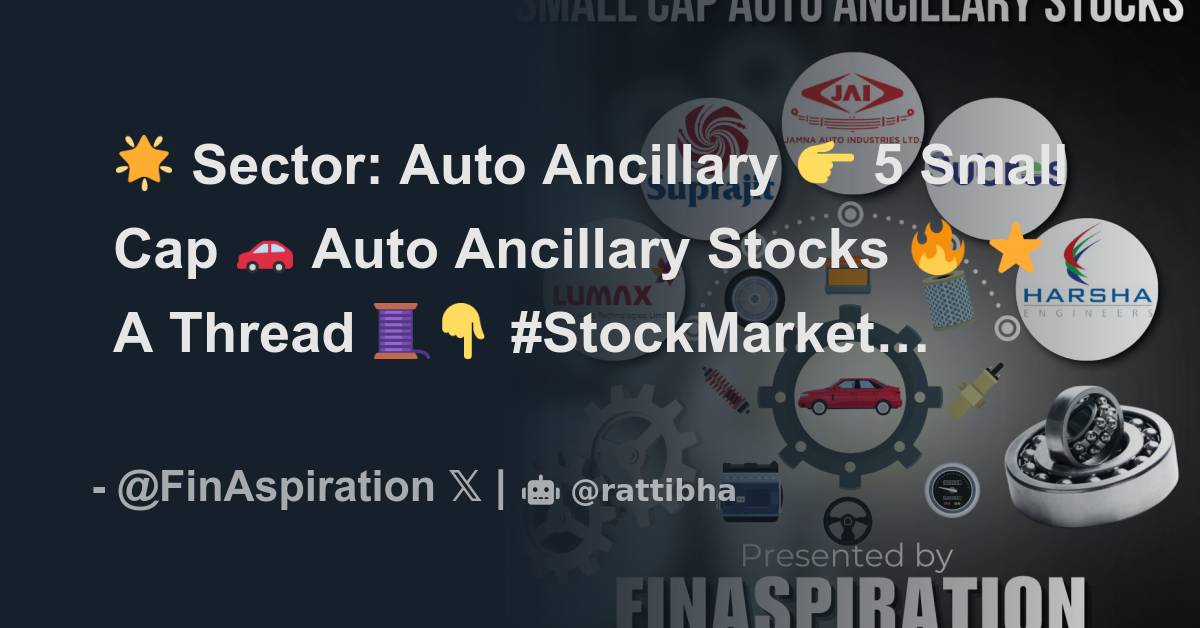 🌟 Sector: Auto Ancillary 👉 5 Small Cap 🚗 Auto Ancillary Stocks 🔥 ⭐ A ...