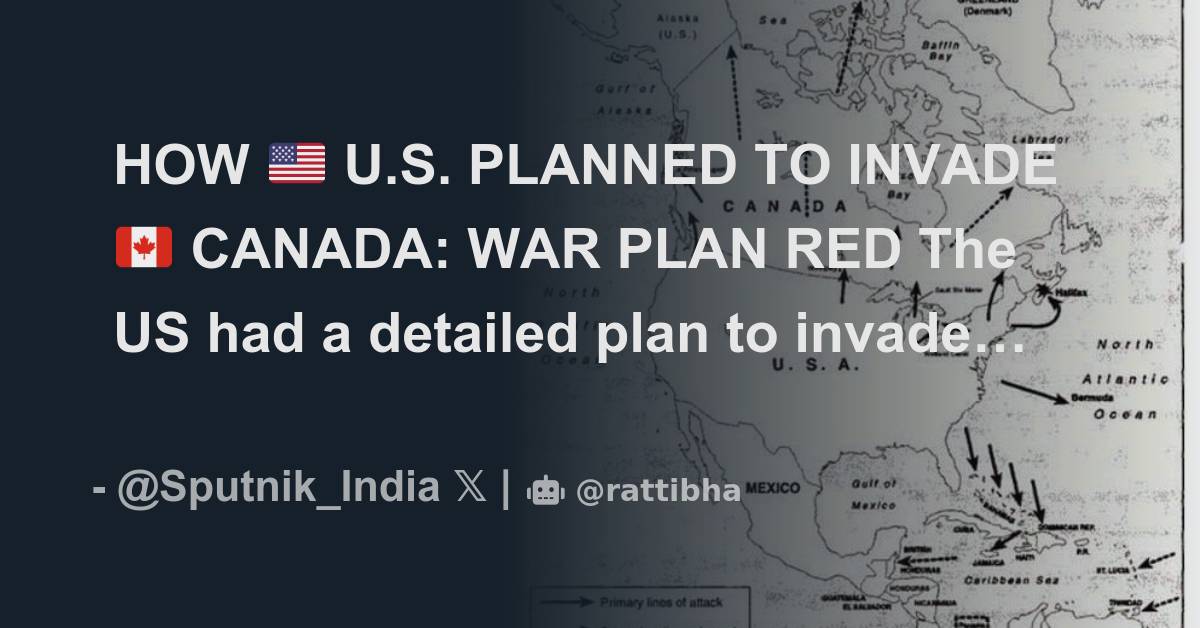 HOW 🇺🇸 U.S. PLANNED TO INVADE 🇨🇦 CANADA: WAR PLAN RED The US had a ...