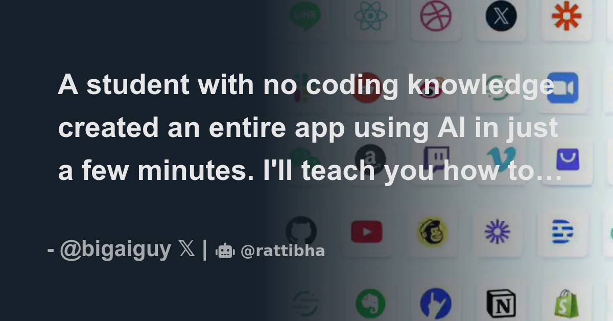 A student with no coding knowledge created an entire app using AI in ...