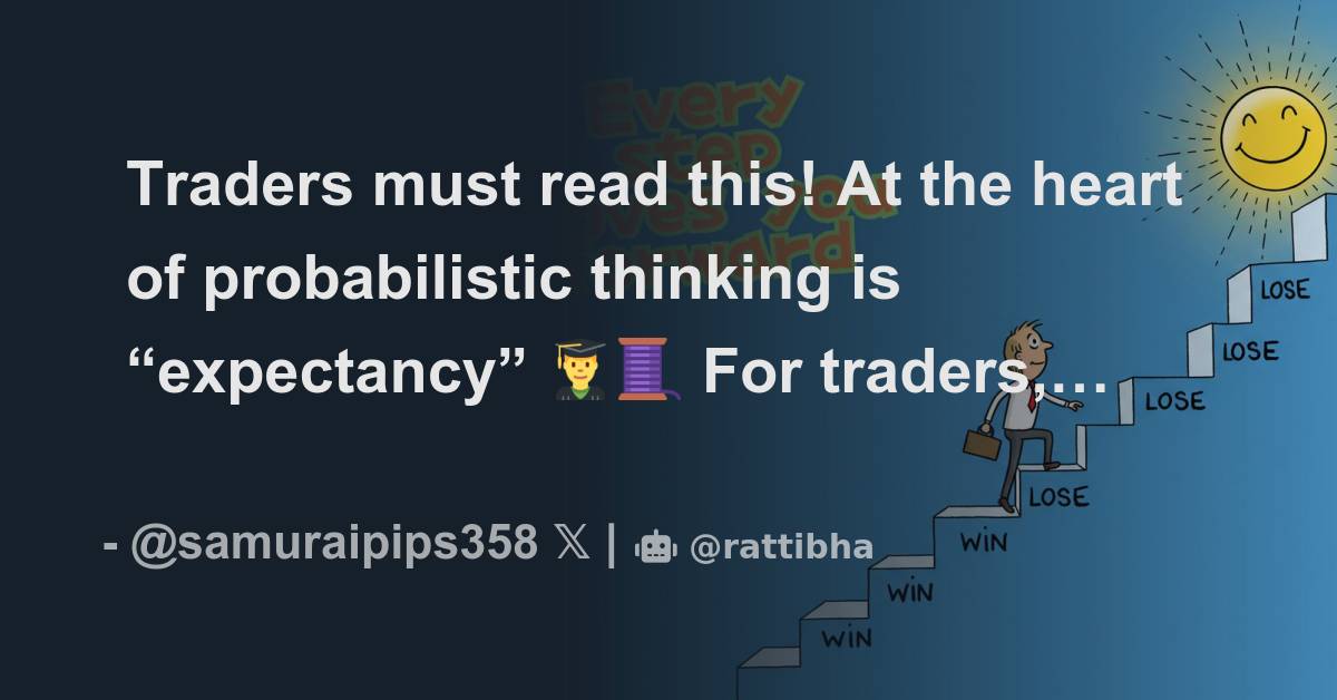 Traders must read this! At the heart of probabilistic thinking is “expectancy” 👨‍🎓🧵 For traders ...