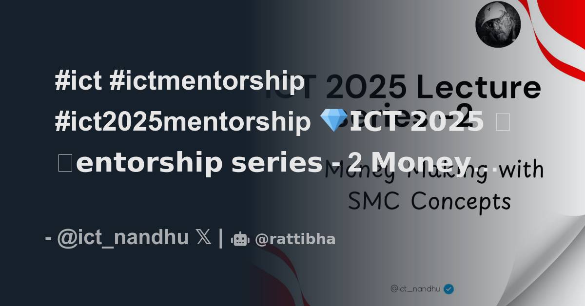 #ict #ictmentorship #ict2025mentorship 💎𝗜𝗖𝗧 𝟮𝟬𝟮𝟱 𝗠𝗲𝗻𝘁𝗼𝗿𝘀𝗵𝗶𝗽 𝘀𝗲𝗿𝗶𝗲𝘀 - 2 𝗠𝗼𝗻𝗲𝘆 𝗠𝗮𝗸𝗶𝗻𝗴 𝘄𝗶𝘁𝗵 𝗦𝗠𝗖 ...