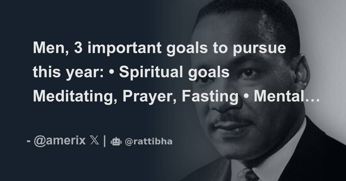 Men, 3 important goals to pursue this year: • Spiritual goals ...