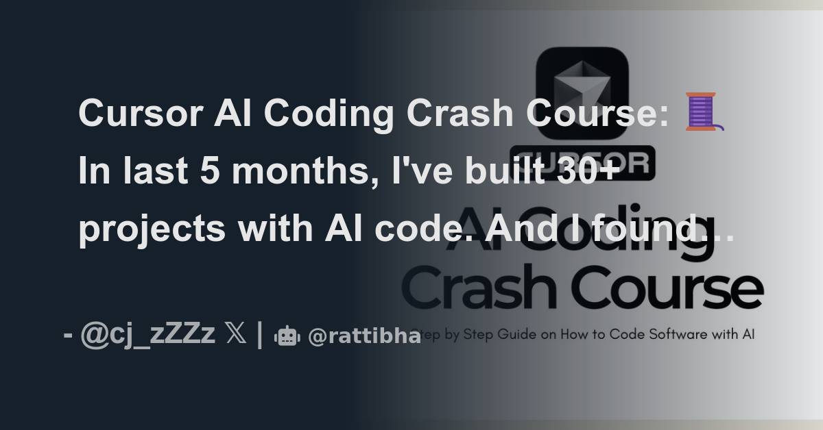 Cursor AI Coding Crash Course: 🧵 - Thread from Cj Z 🎯 @cj_zZZz - Rattibha