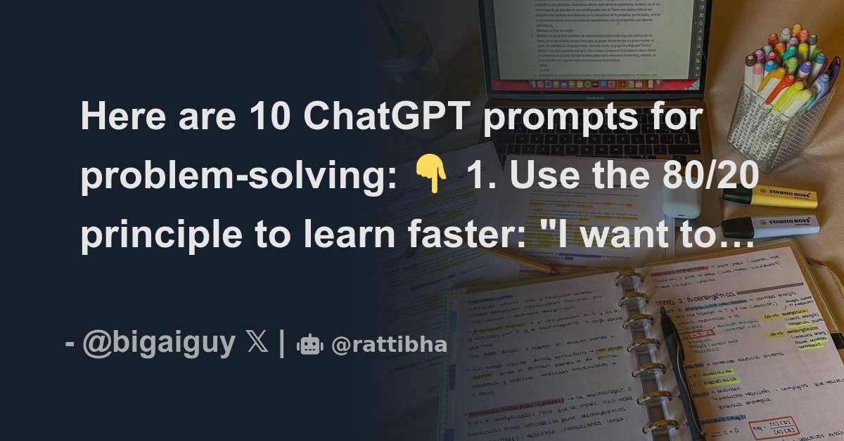 Here are 10 ChatGPT prompts for problem-solving: 👇 - Thread from Spencer Baggins @bigaiguy ...