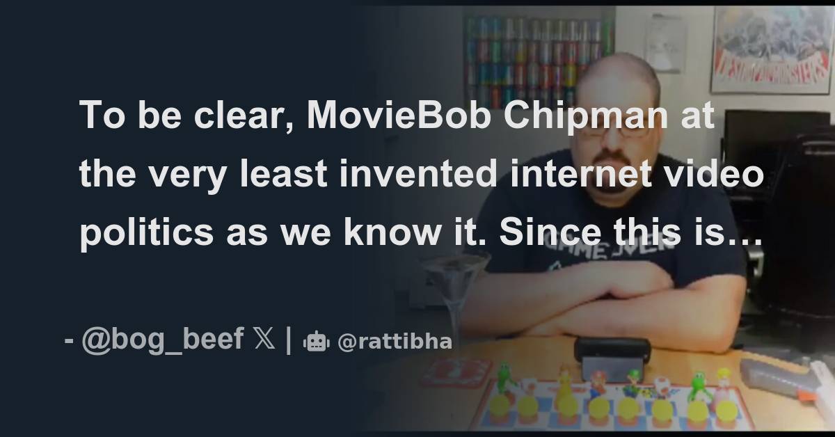 To be clear, MovieBob Chipman at the very least invented internet video ...