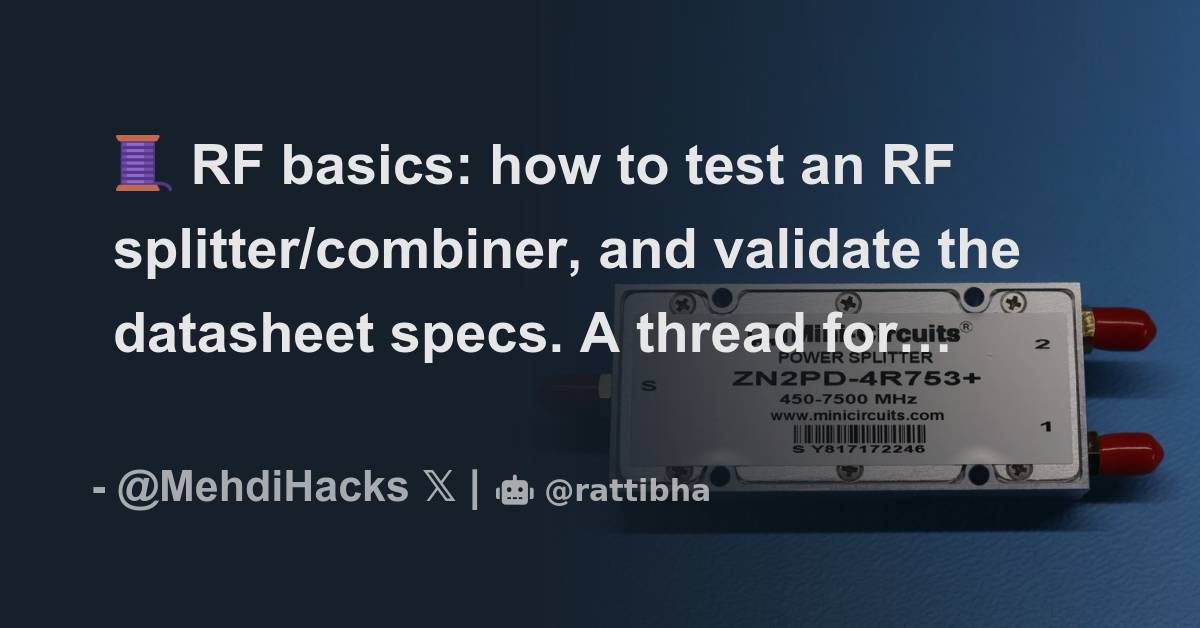 🧵 RF basics: how to test an RF splitter/combiner, and validate the ...