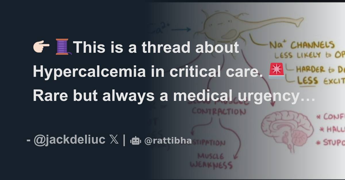 👉🏻 🧵This is a thread about Hypercalcemia in critical care. 🚨 Rare but ...