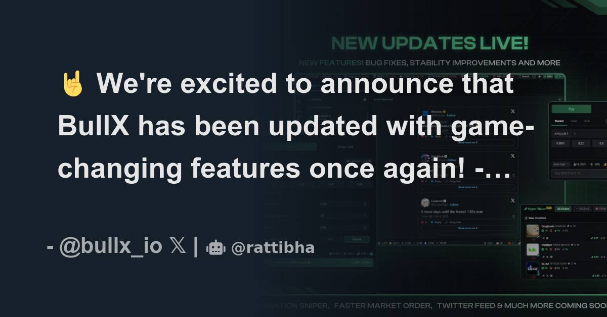 🤘 We're excited to announce that BullX has been updated with game ...