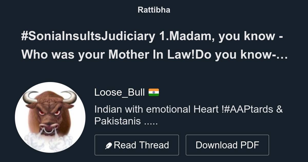 #SoniaInsultsJudiciary 1.Madam, you know -Who was your Mother In Law!Do ...